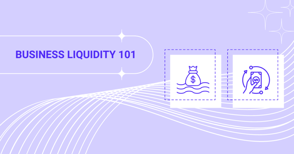 Business Liquidity Explained